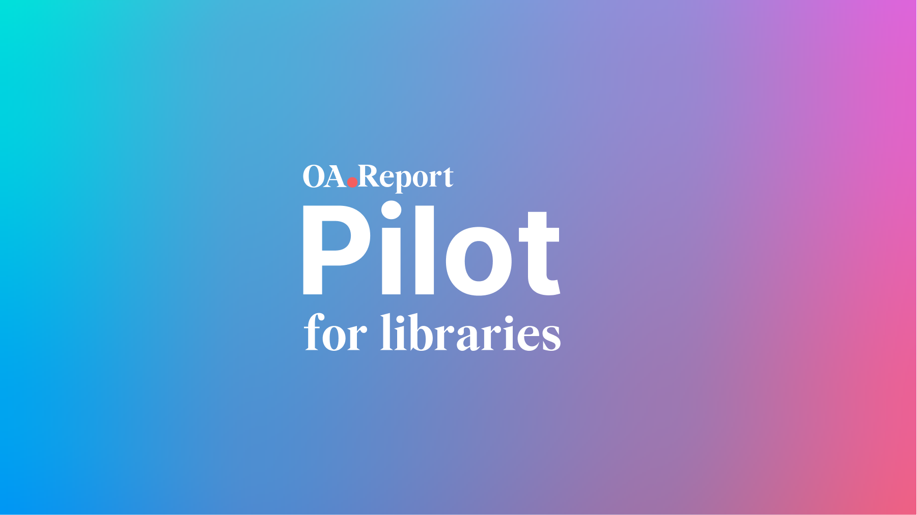 Join the OA.Report for libraries pilot to simplify compliance checking ...